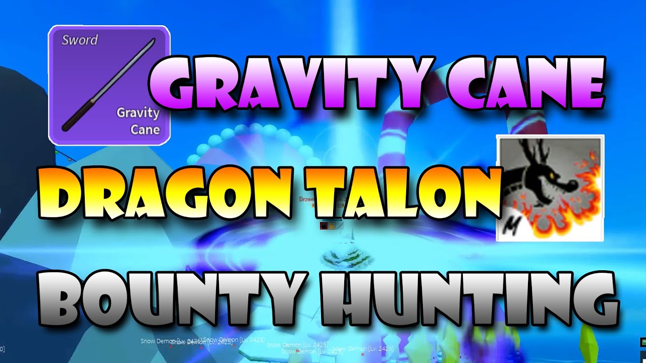 Gravity Cane + Dragon Talon Bounty Hunting (Blox Fruits) - YouTube