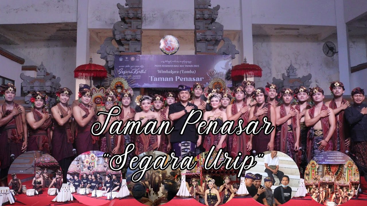 Pesta Kesenian Bali XLV Taman Penasar "Segara Urip" Duta Kabupaten ...