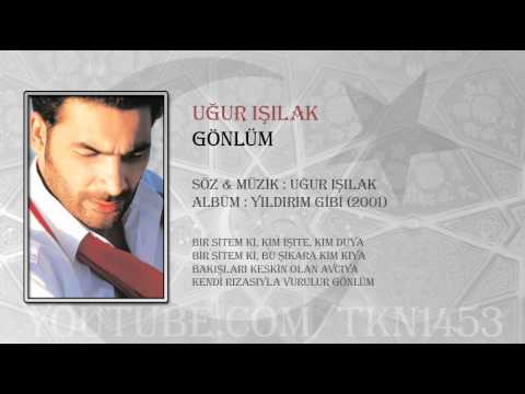 UĞUR IŞILAK - GÖNLÜM