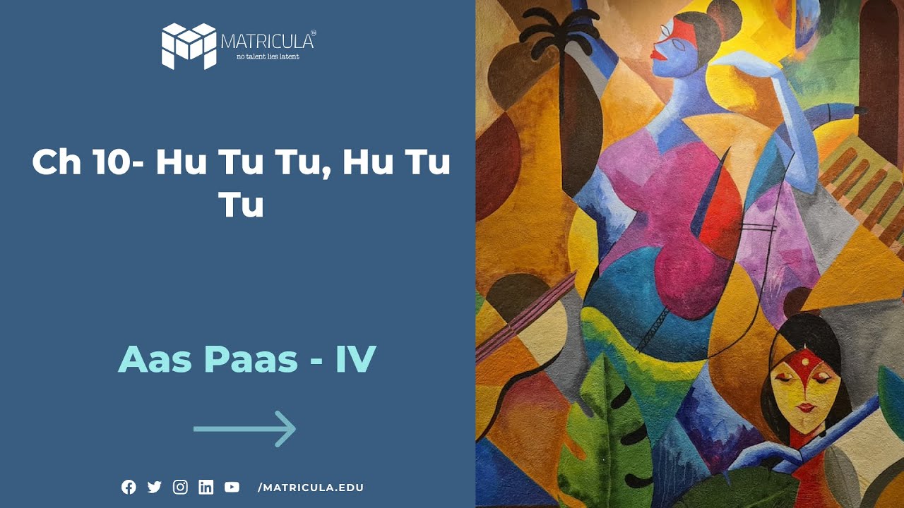 Class 4 | EVS | Chapter 10 | Hu Tu Tu, Hu Tu Tu | Aas Paas | #Matricula ...