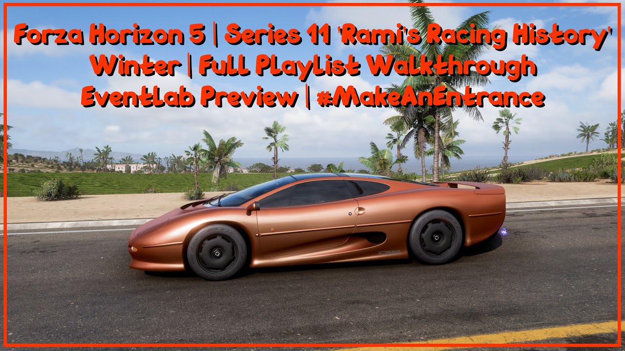 Forza Horizon 5 | Series 11 Rami's Racing History Winter | Full ...