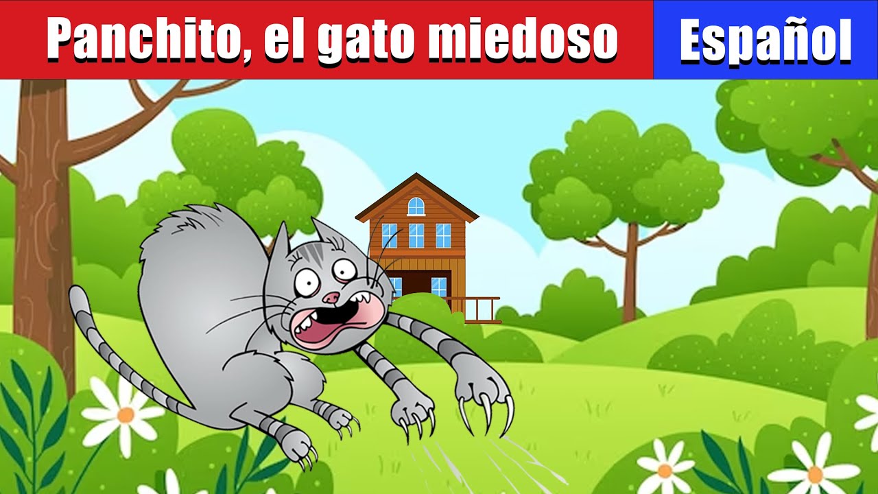 Panchito, el gato miedoso | Cuentos Infantiles con Moraleja - YouTube