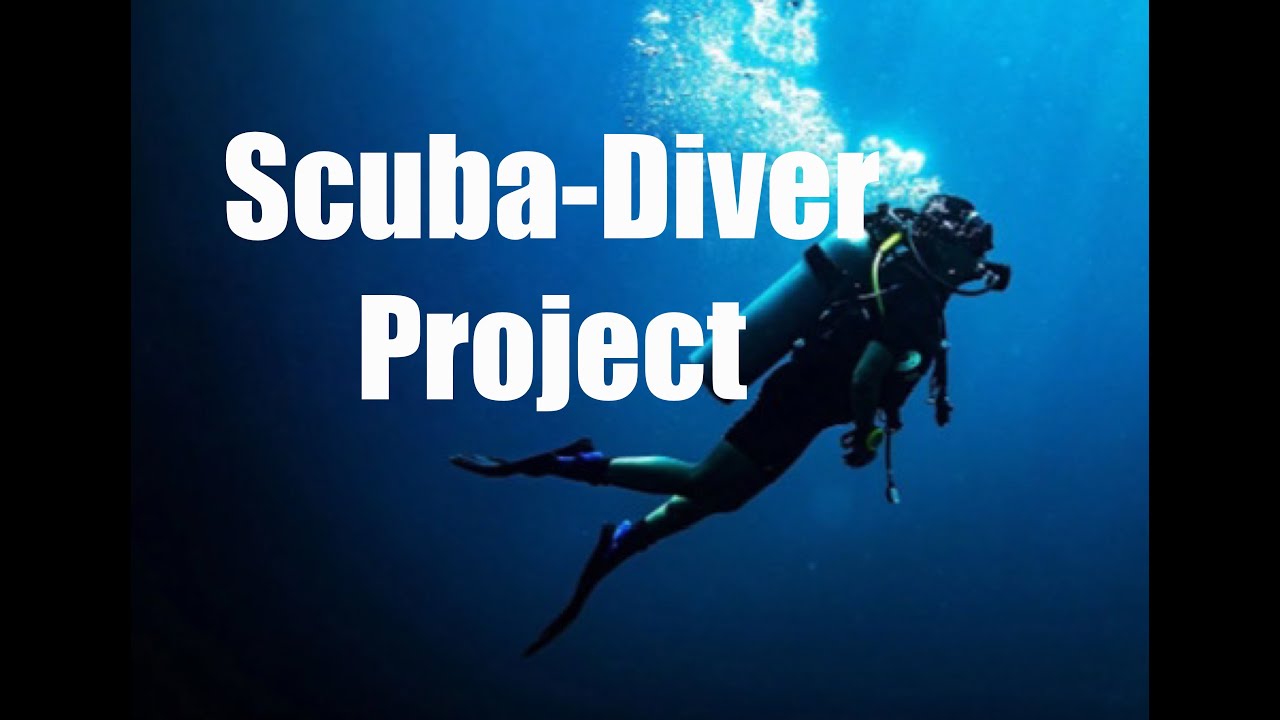 Scuba-diver Project - YouTube