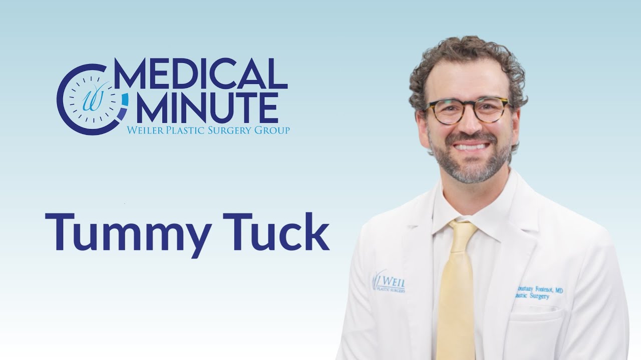 Weiler Medical Minute: Tummy Tuck with Dr. Bennett Fontenot | Weiler ...