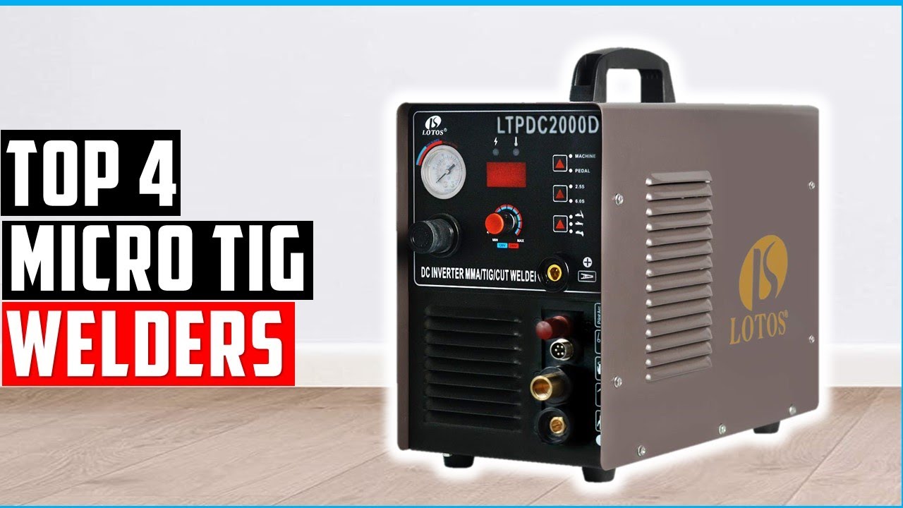 Best Micro TIG Welders 2022-Top 4 Best Micro TIG Welders of 2022 ...