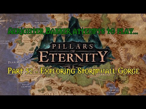 Pillars of Eternity Part 52 Exploring Stormwall Gorge - YouTube
