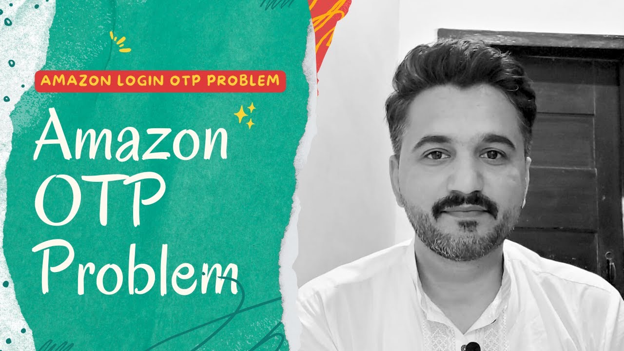 Amazon OTP Problem & Solution | Amazon One Time Password Problem - YouTube