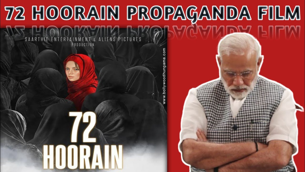 72 Hoorain Propaganda Film Propaganda Film After Kerala Story YouTube