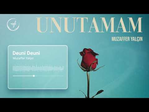 Deuni Deuni | Muzaffer Yalçın