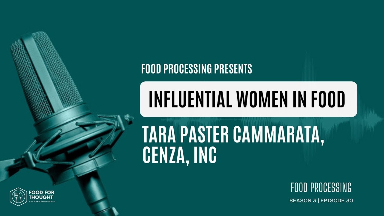 [Podcast] Influential Women in Food: Tara Paster Cammarata, Cenza, Inc ...