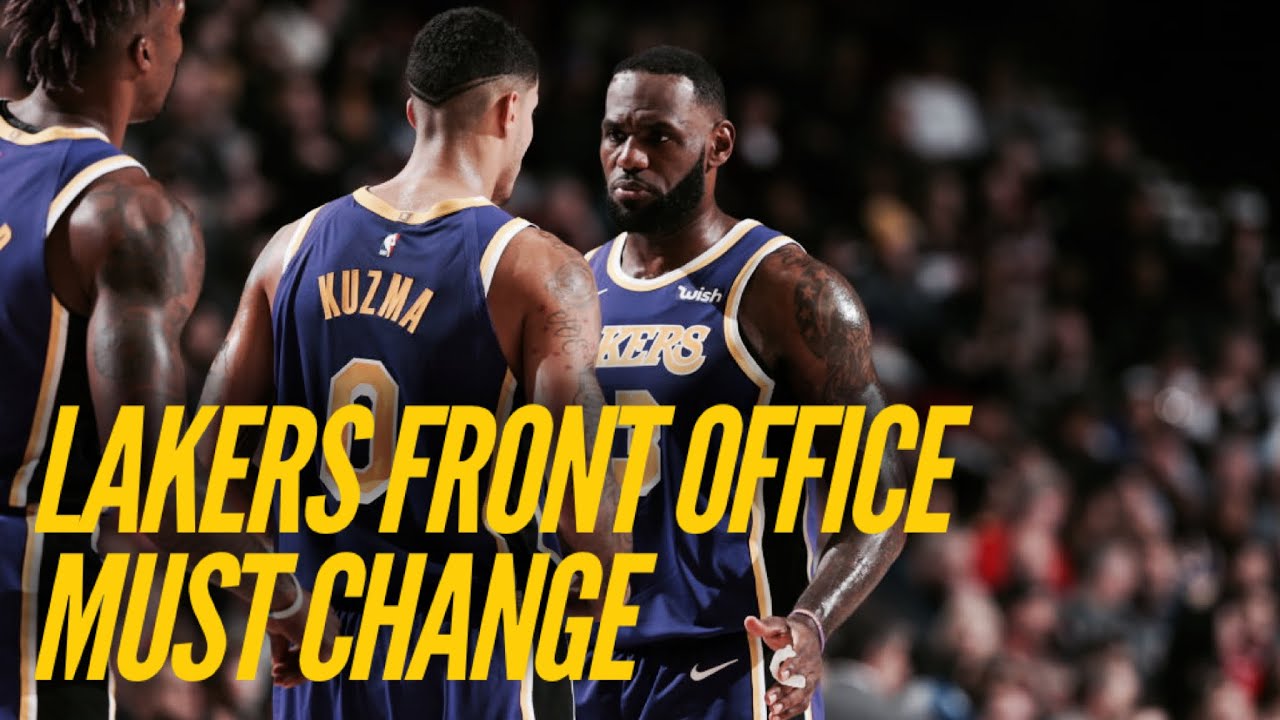 Lakers Front Office Needs To Change Mindset - YouTube