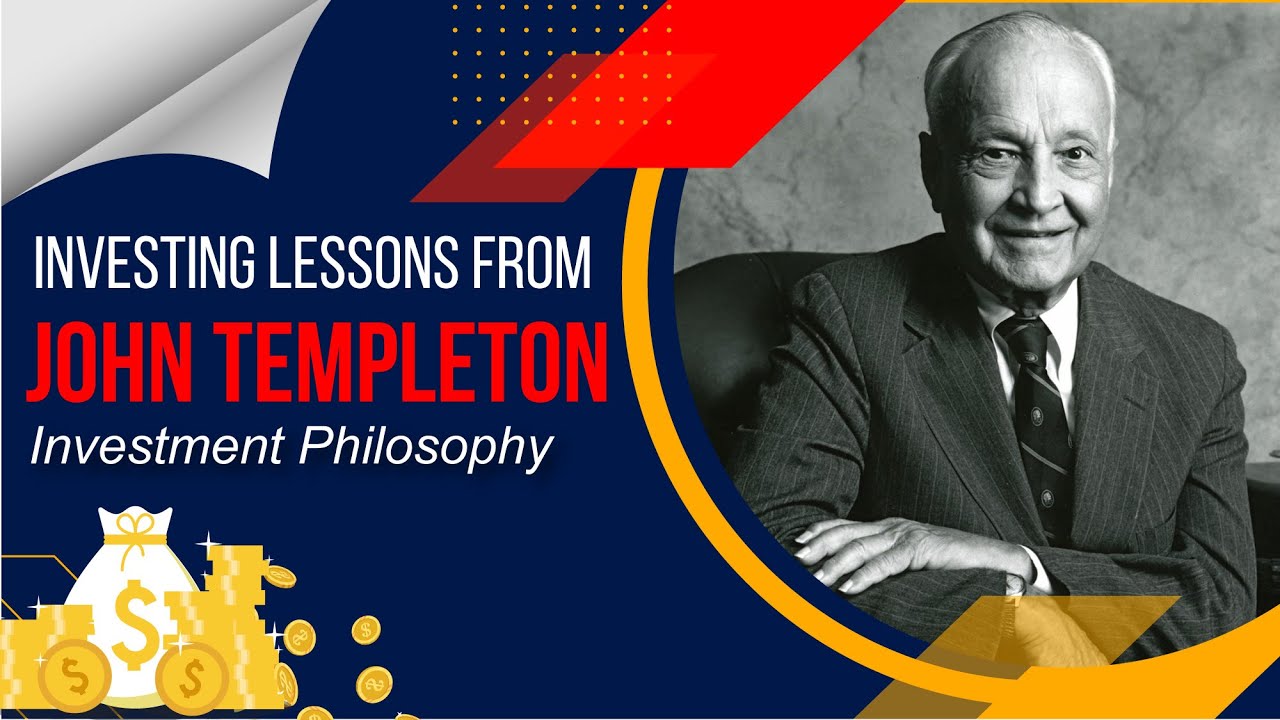 Investing Lessons from John Templeton: Investment Philosophy - YouTube