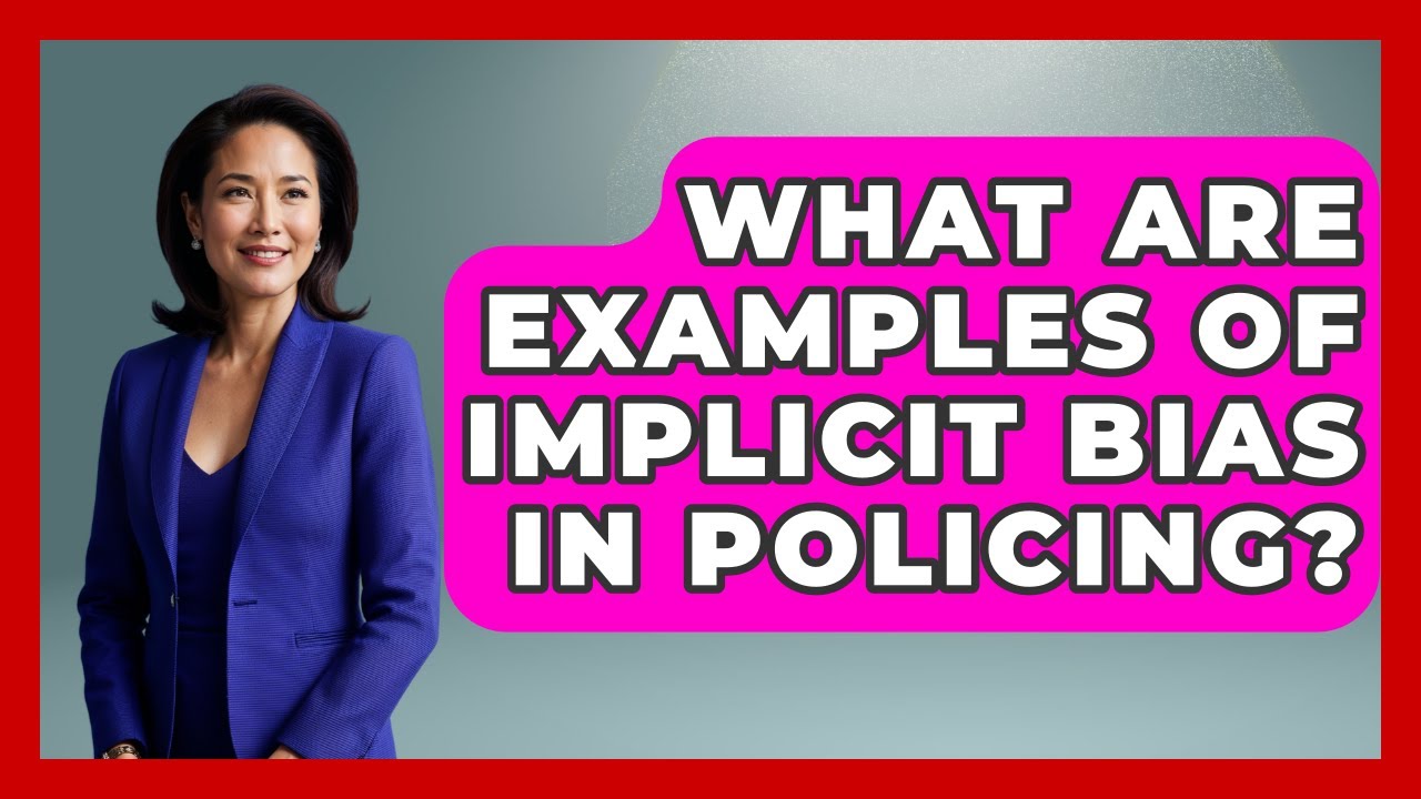What Are Examples Of Implicit Bias In Policing? - Law Enforcement Insider - YouTube