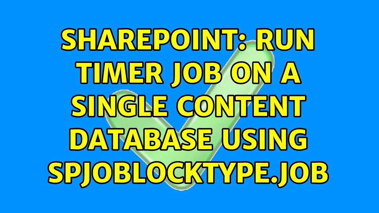 Sharepoint: Run timer job on a single content database using ...