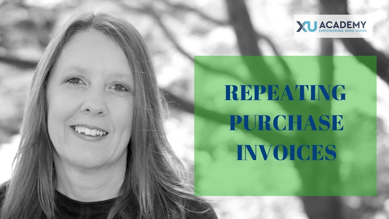 How To Use REPEATING Purchase Invoices In Xero YouTube How To Use REPEATING Purchase Invoices In Xero YouTube