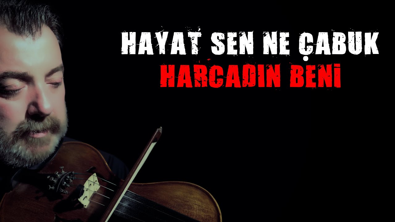 HAYAT SEN NE ÇABUK HARCADIN BENİ - YouTube