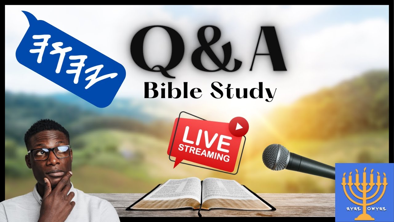Weekly Question and Answer Bible Study... Join Us! - YouTube