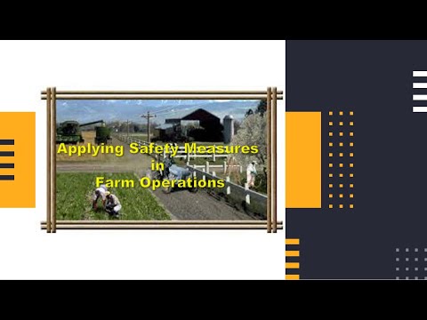 Crop Production: Lesson 5: Applying Safety Measures in Farm Operations ...