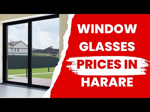How much are window glasses in Harare, Zimbabwe - YouTube