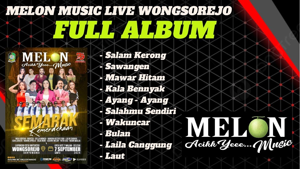 FULL ALBUM MELON MUSIC LIVE WONGSOREJO - YouTube