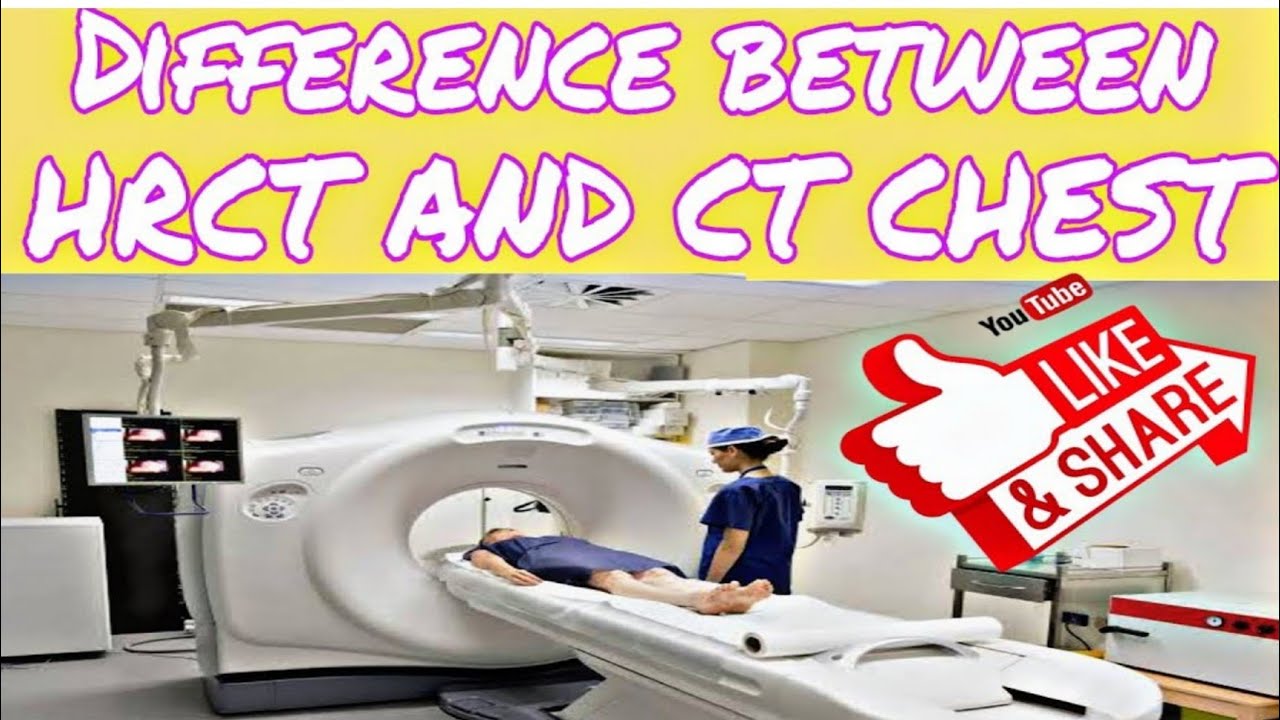 Difference between CT Chest and HRCT - YouTube