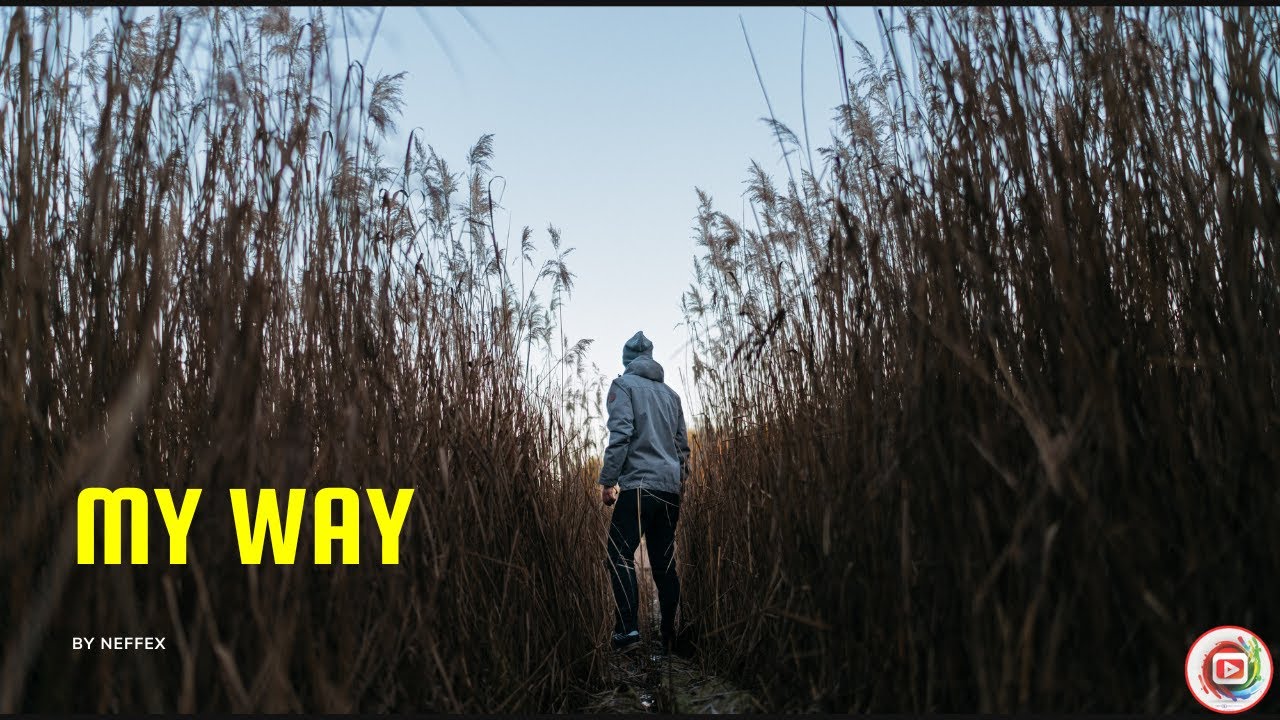 My way by NEFFEX [NO COPYRIGHT MUSIC]