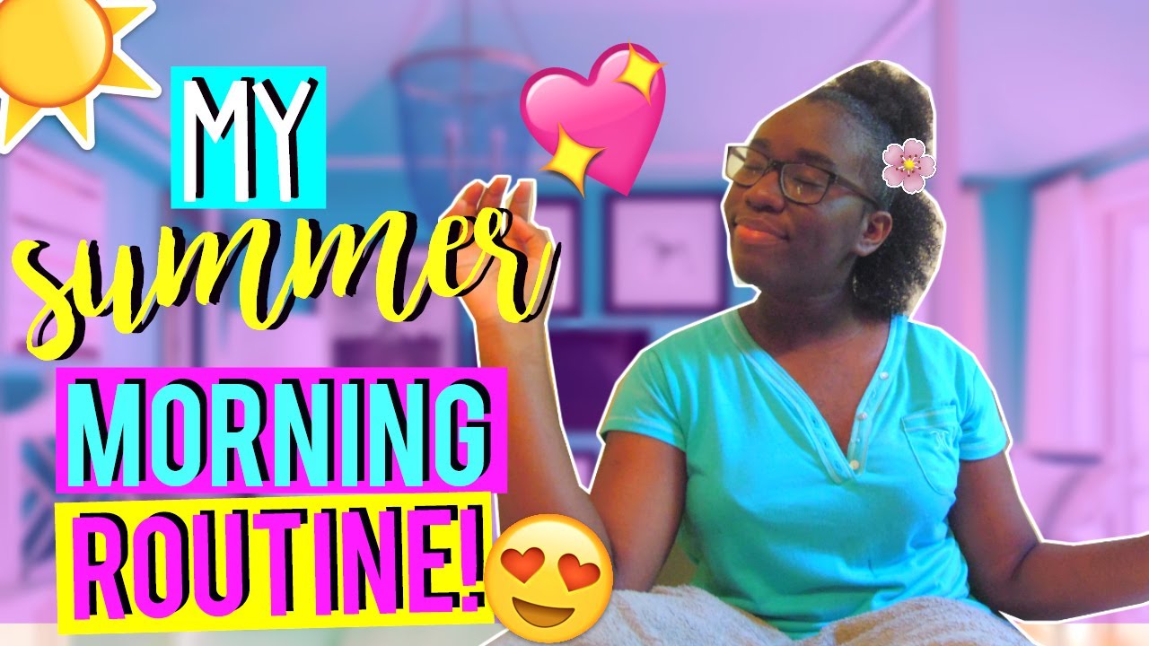 MY SUMMER MORNING ROUTINE 2017! - YouTube