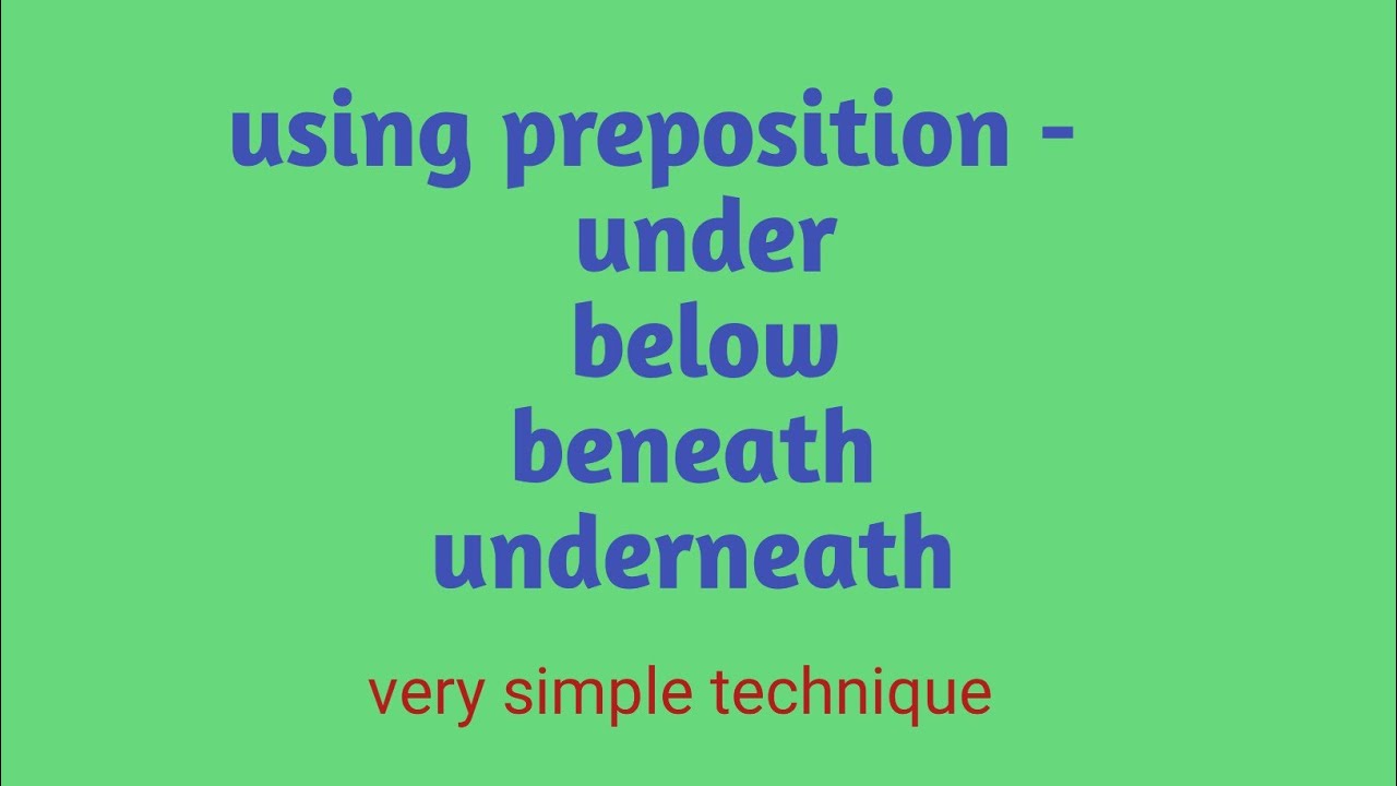 preposition under, below, beneath, underneath || easy preposition ...