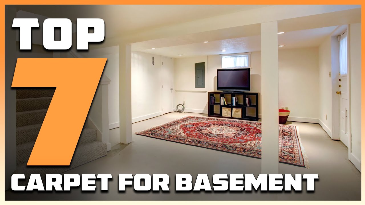 7 Best Carpets for Basements: Top Picks for Comfort and Durability ...