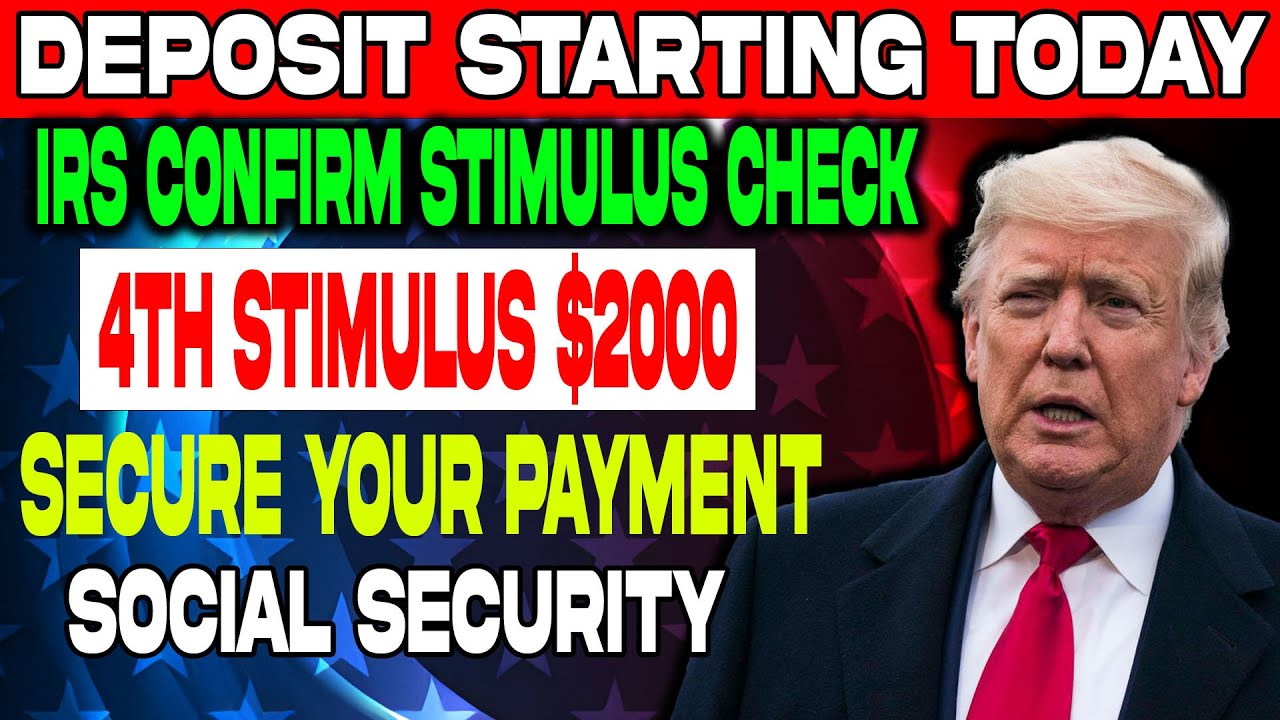 IRS Confirmation $2000 4th Stimulus Check is Here - Deposits Starting Today! Secure Your Payment ...