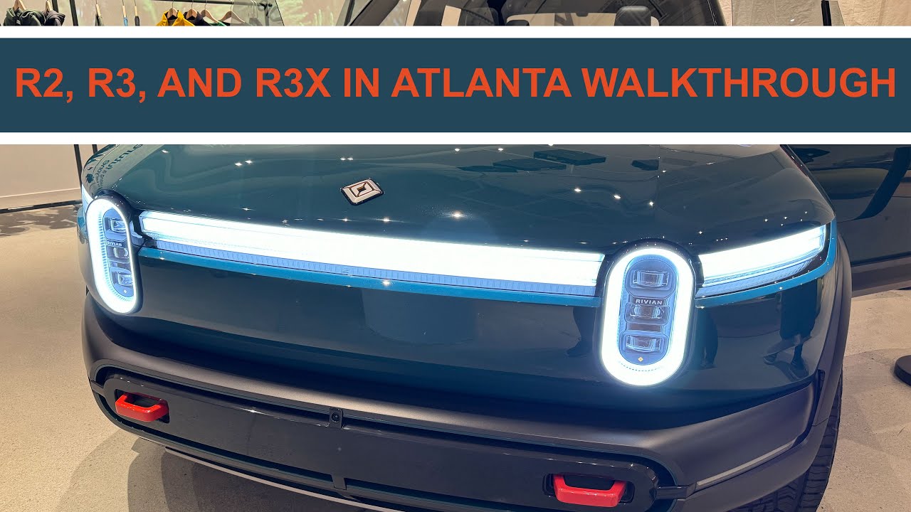 Rivian R2, R3, and R3X Walkthrough In Atlanta Rivian Space! - YouTube
