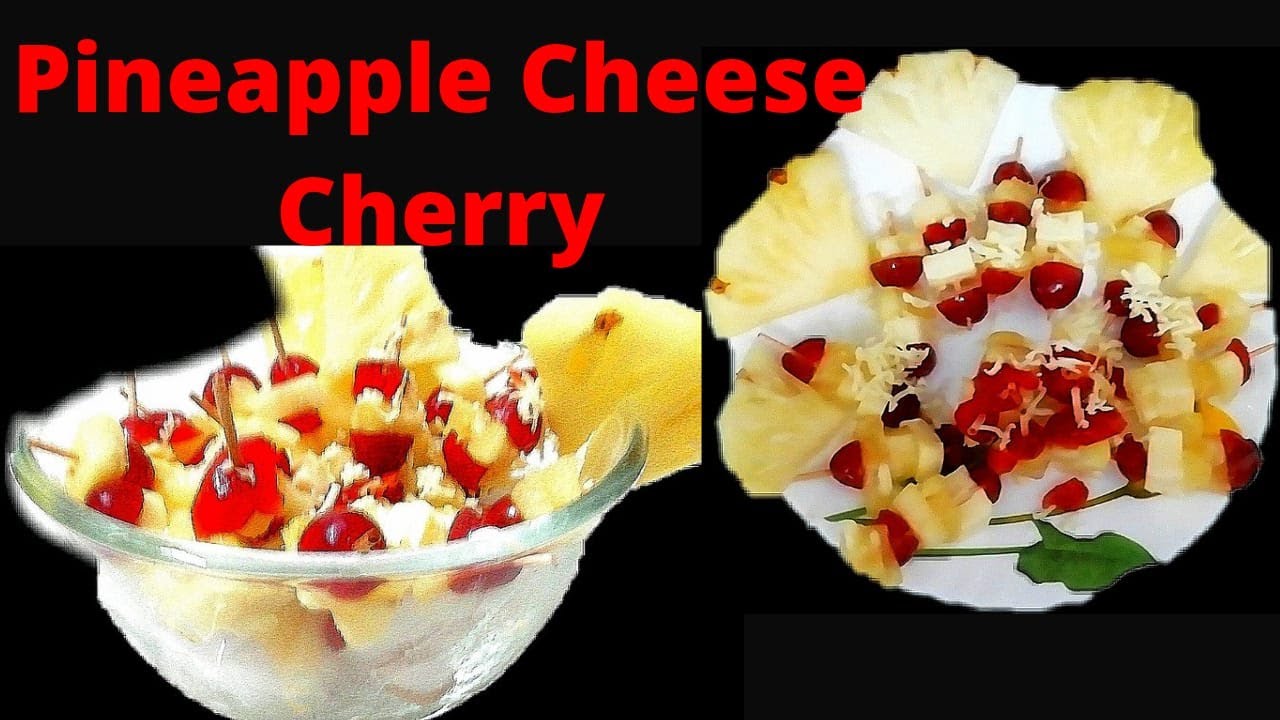 Pineapple Cheese Cheery |Exotic Snack |Quick Snack |Fruit Dish| Fruit ...