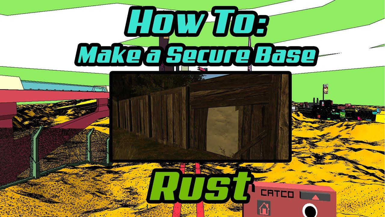 How To: Make a Secure Base - Rust Alpha - YouTube