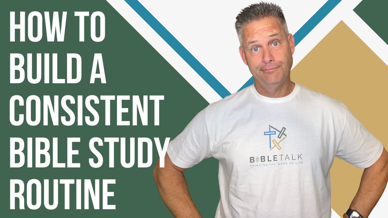 How to Build a Consistent Bible Study Routine - YouTube