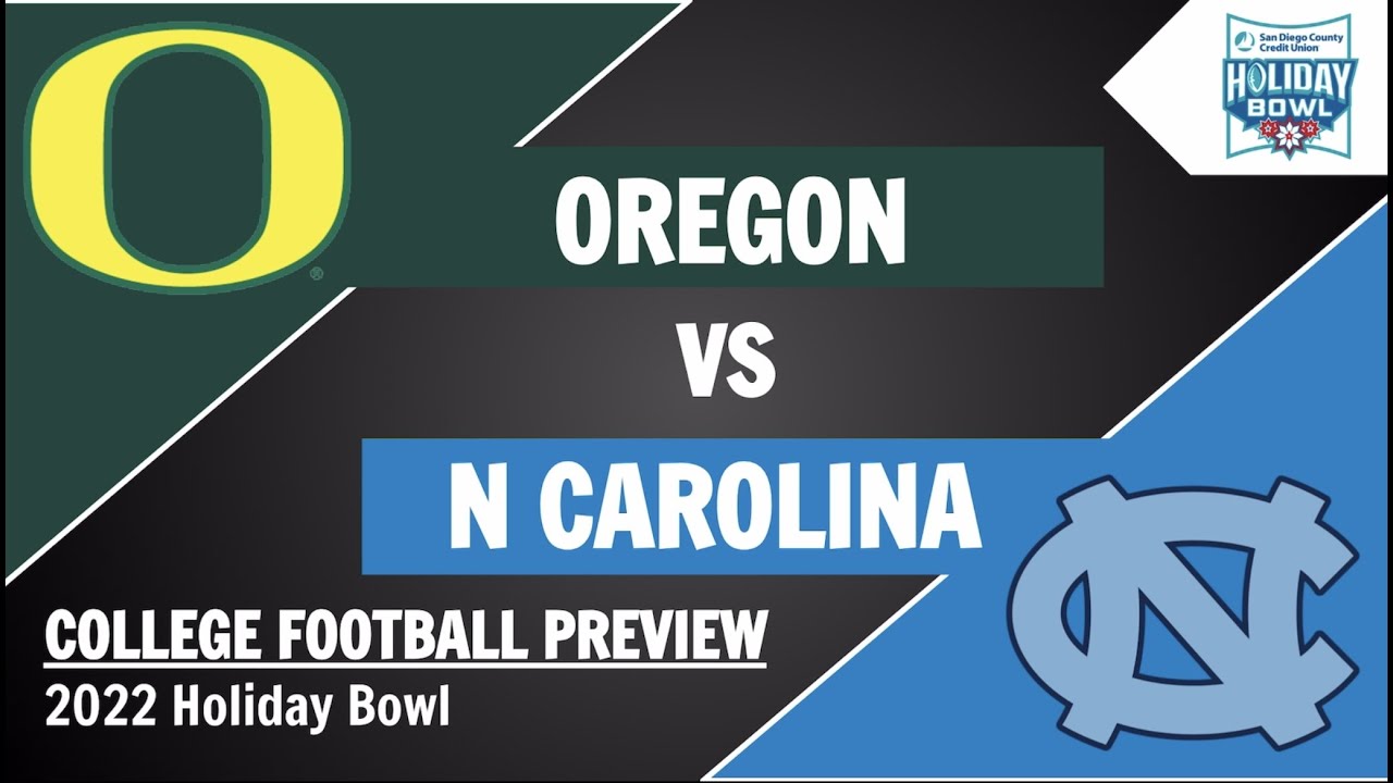 Oregon vs North Carolina Preview and Predictions - 2022 Holiday Bowl ...