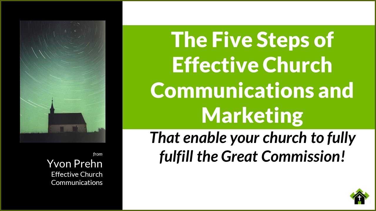 The 5 Steps of Effective Church Communications & Marketing, a Strategic ...
