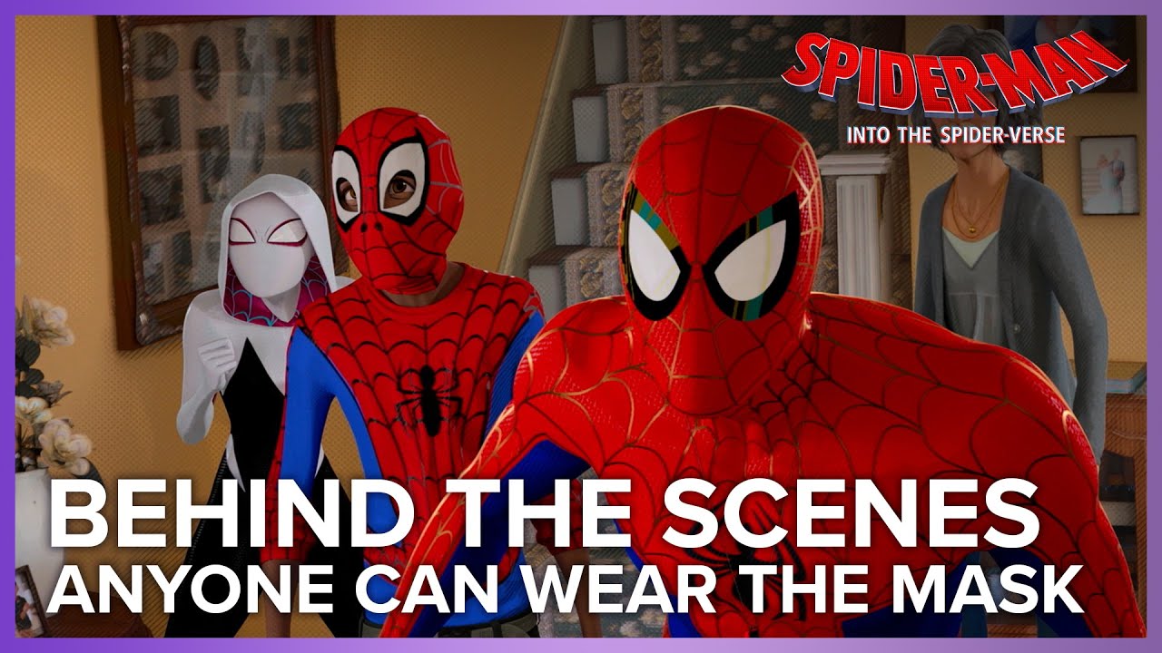 Anyone Can Wear The Mask | Spider-Man: Into The Spider-Verse Behind The ...