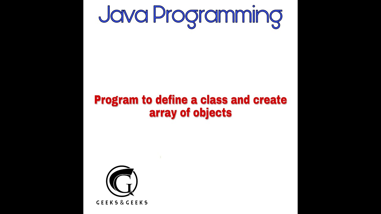 Java Program To Define A Class And Array Of Objects Abhishek S Rao 5006