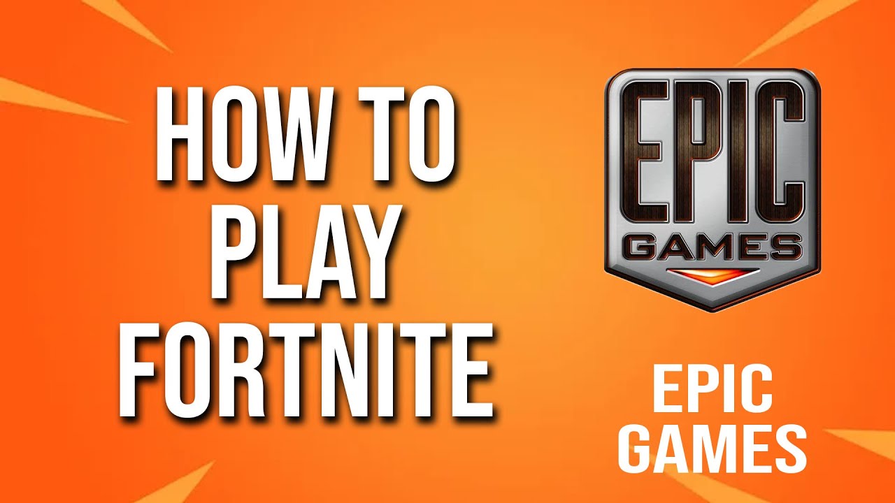How To Play Fortnite Epic Games Tutorial - YouTube