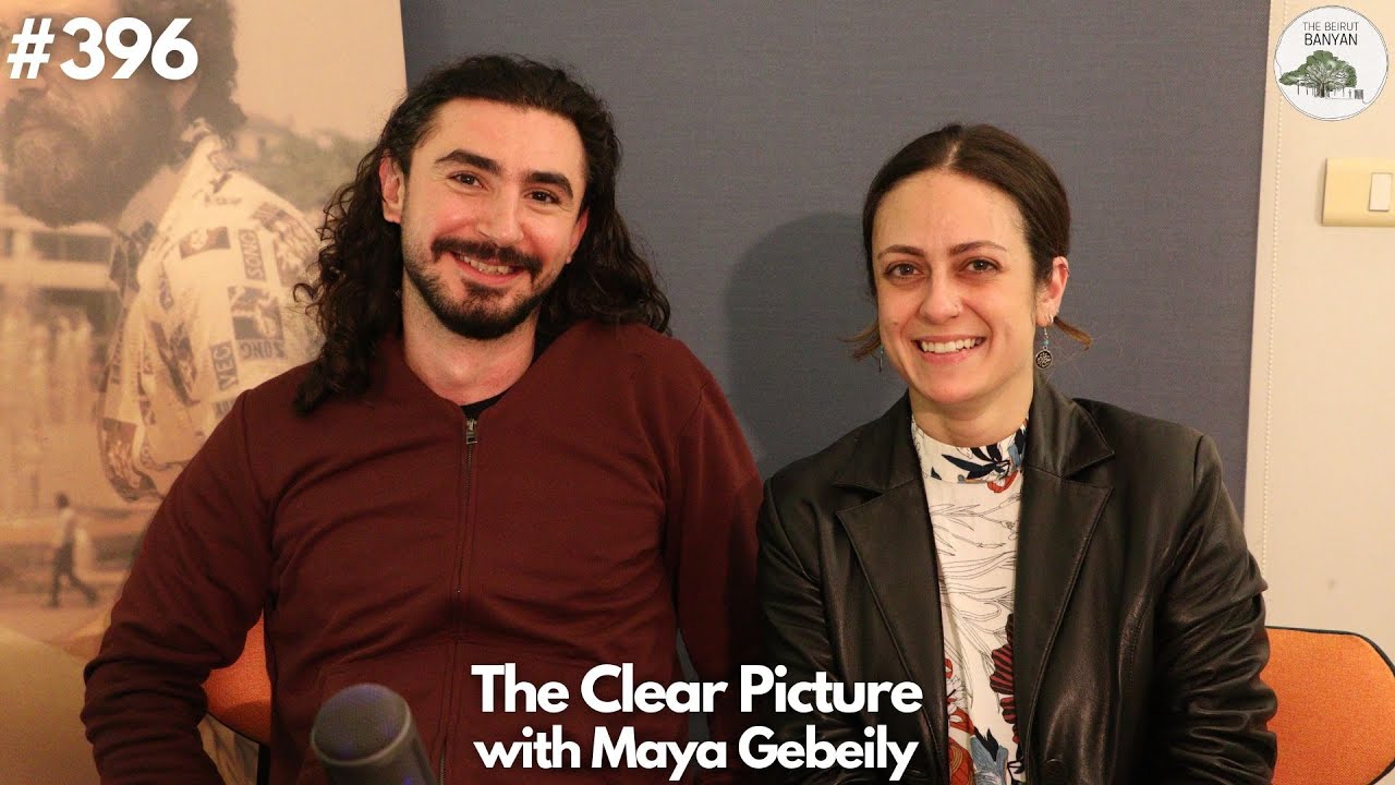 MAYA GEBEILY - The Clear Picture (Ep.396) - YouTube