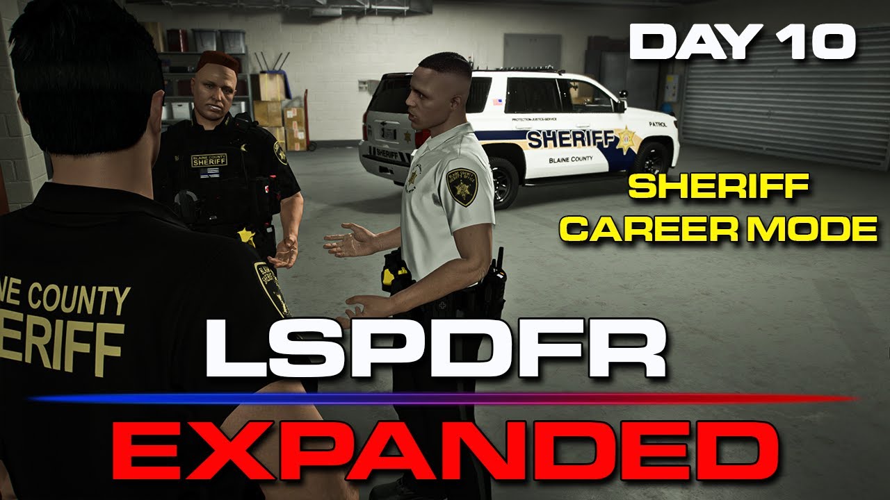 LSPDFR Expanded - Sheriff Career Mode - DAY 10 - YouTube