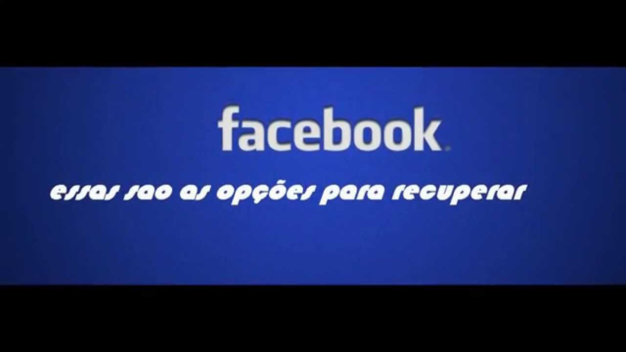 Como Recuperar Seu Facebook Youtube