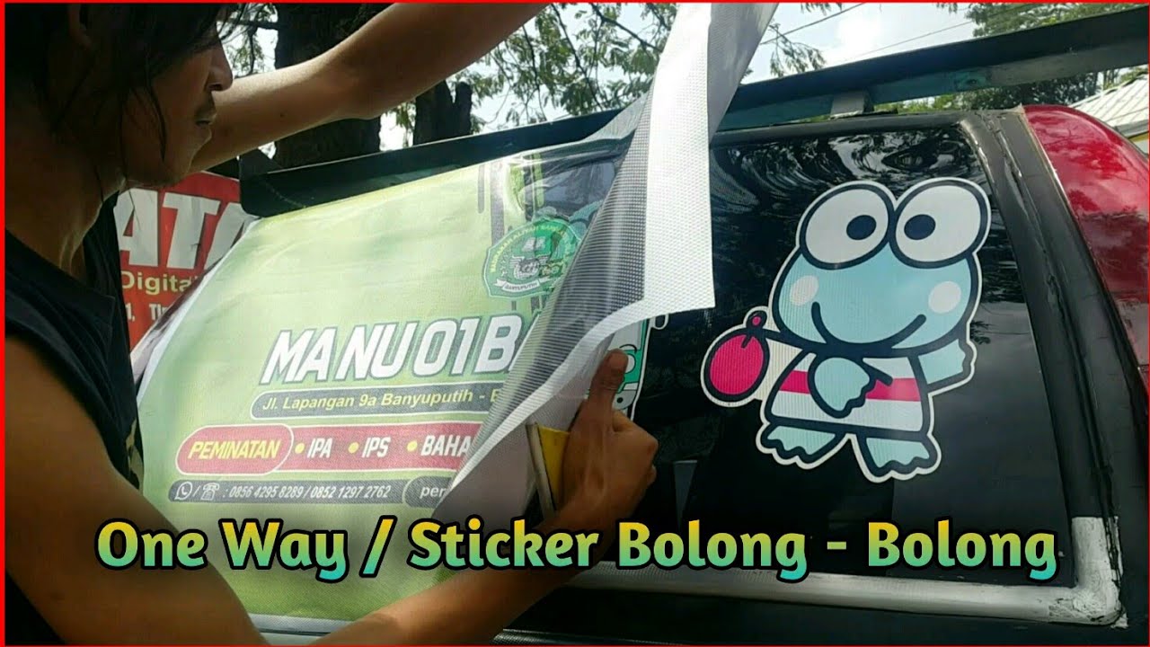 Cara Mudah Pasang Sticker Oneway Pada Kaca Mobil Tanpa Menggunakan Air ...