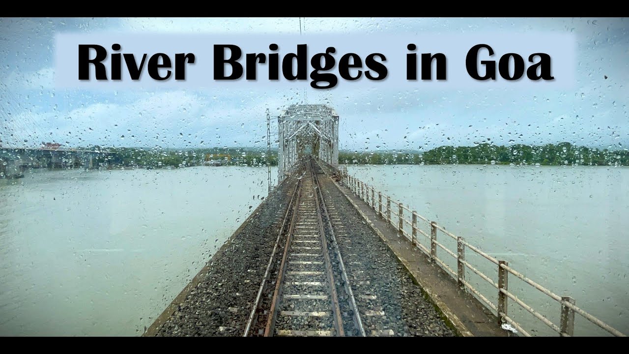 VISTADOME VIEW // Crossing MANDOVI and ZUARI River Bridges in Goa - YouTube