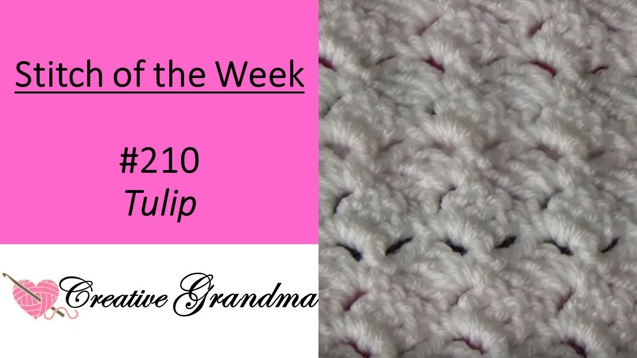 Stitch of the week (Tulip Stitch) Free Pattern at end of video - EASY ...