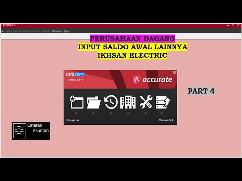 Tutorial Accurate Accounting: Input Saldo Modal Saham, Utang Bank dan Akun Lain pd Perusahaan ...
