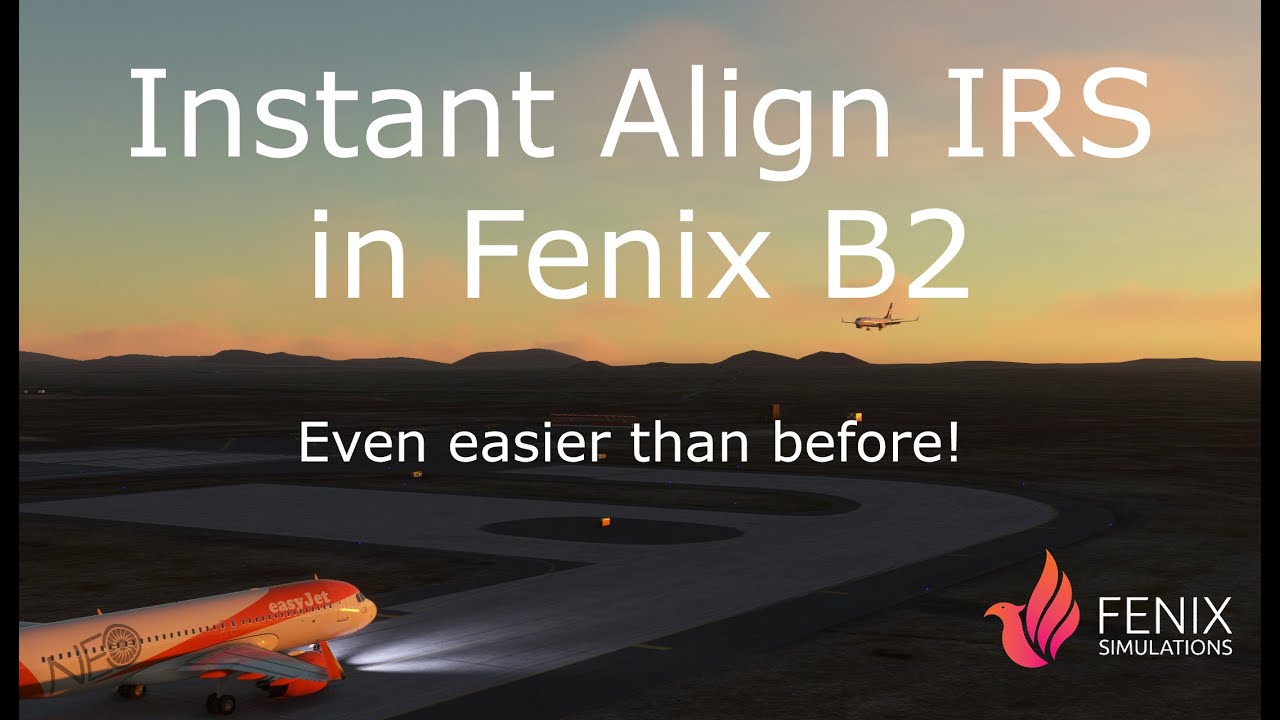 How to instant align IRS in the Fenix Block 2 / V2 - YouTube