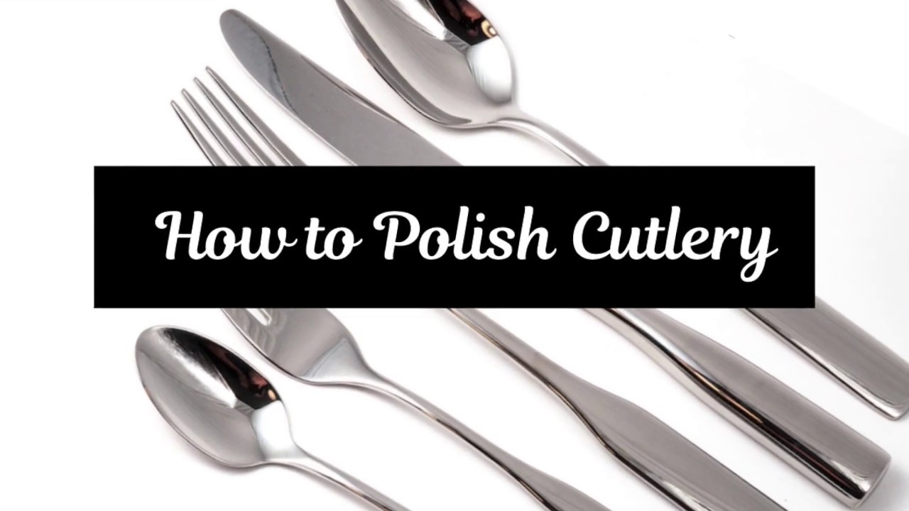 How to Polish Cutlery - YouTube