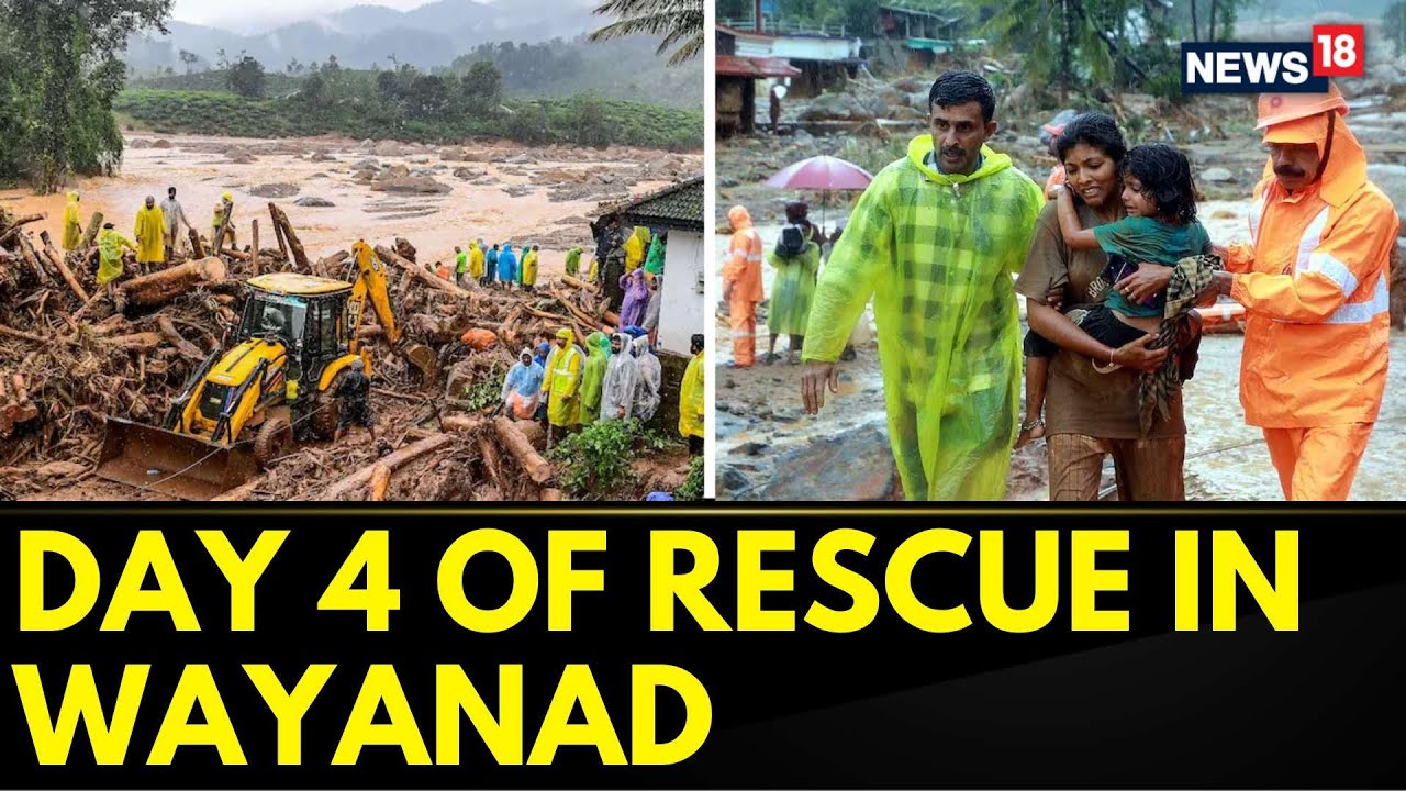 Wayanad Landslide: Rescue Operations In Chooralmala Enter Day 4; Death ...
