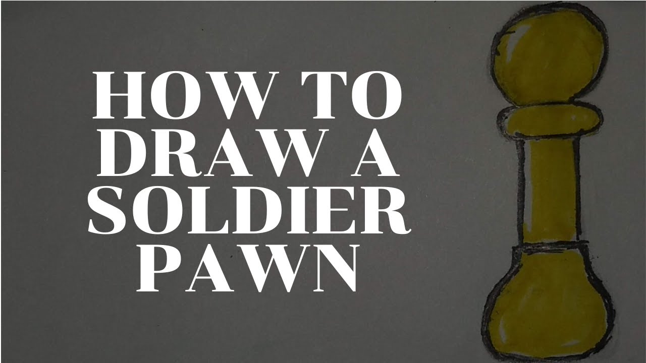 How to Draw a Soldier Pawn - YouTube